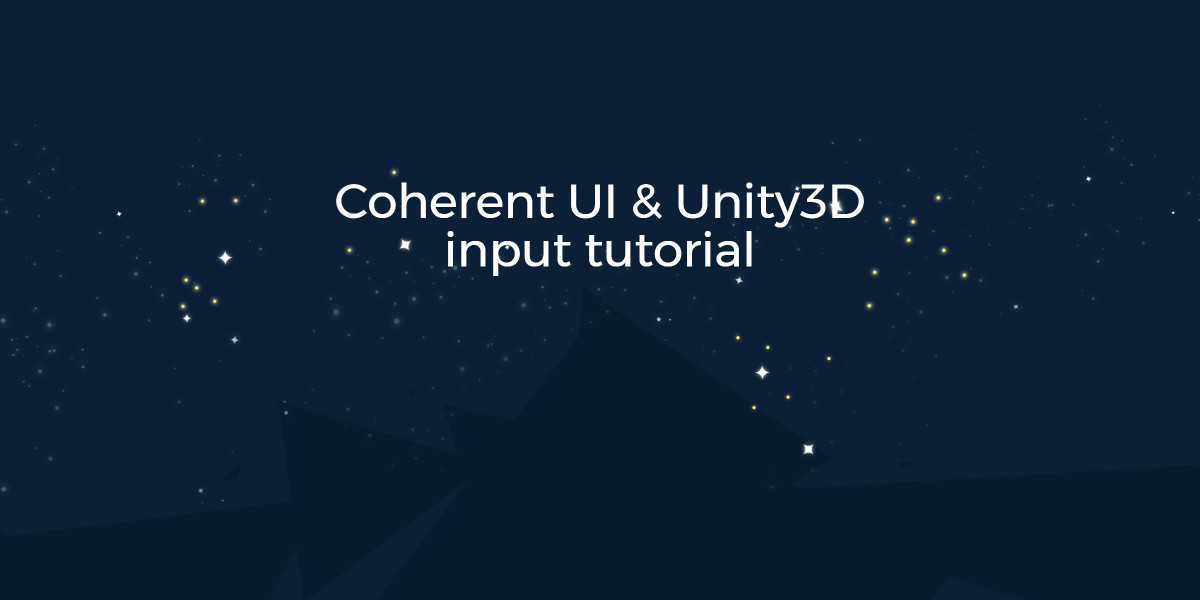 Coherent Ui And Unity3d Input Tutorial Coherent Labs