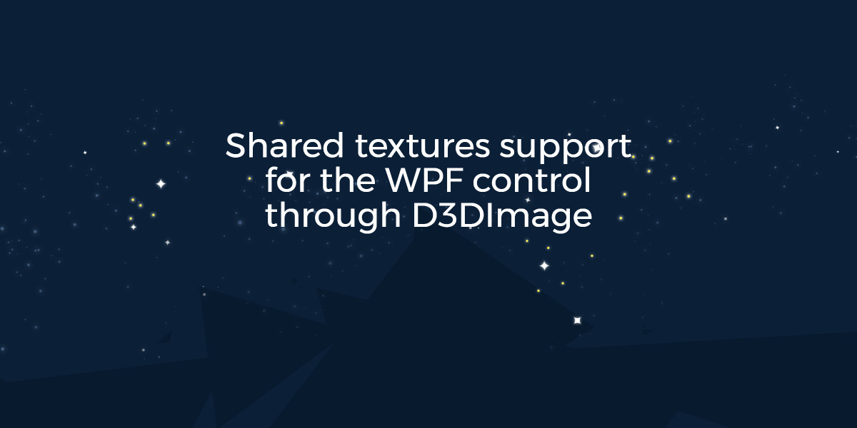 Shared Textures Support For The Wpf Net Control