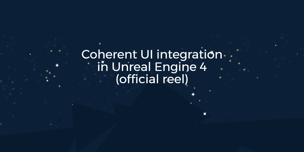 Coherent UI demo reel showing integration with Unreal Engine 4 Coherent UI demo reel showing integration with Unreal Engine 4