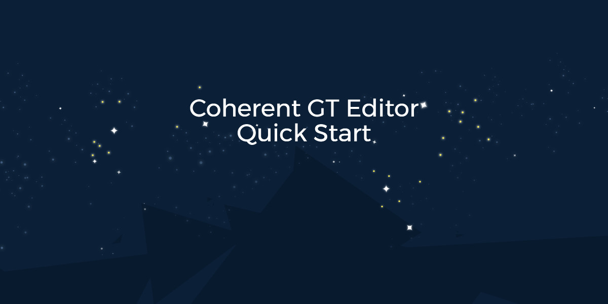 User Interface Editor coming with Coherent GT - quick start tutorial User Interface Editor coming with Coherent GT - quick start tutorial