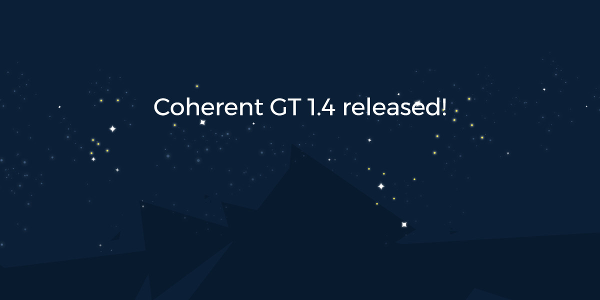 Coherent GT with GPU-accelerated canvas, and improved video support Coherent GT with GPU-accelerated canvas, and improved video support